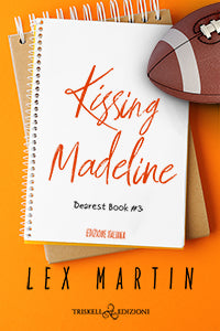 Kissing Madeline - Lex Martin - Triskell Edizioni