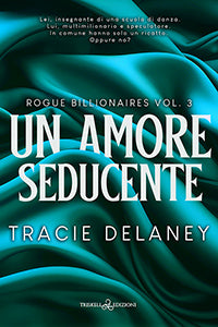 Un amore seducente - Tracie Delaney - Triskell Edizioni